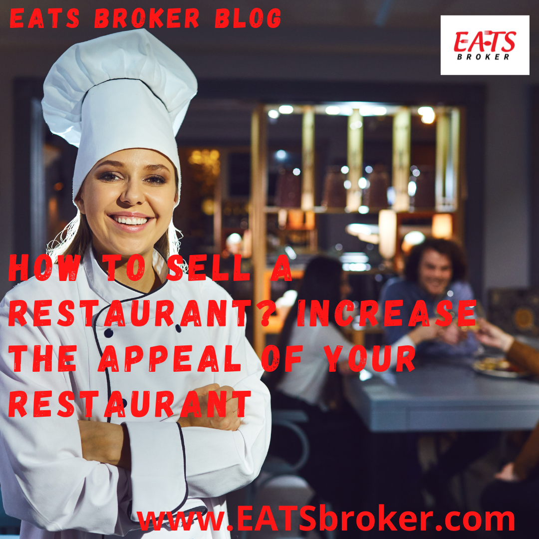 How to sell a restaurant? Increase the Appeal of Your Restaurant - EATS Broker
